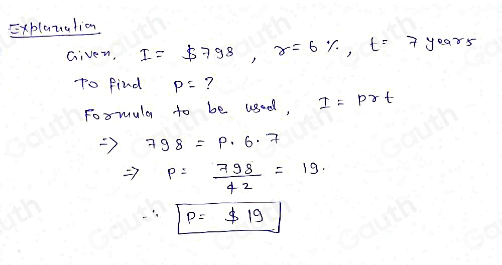 Solved: Use the simple interest formula I=Prt and elementary algebra to ...