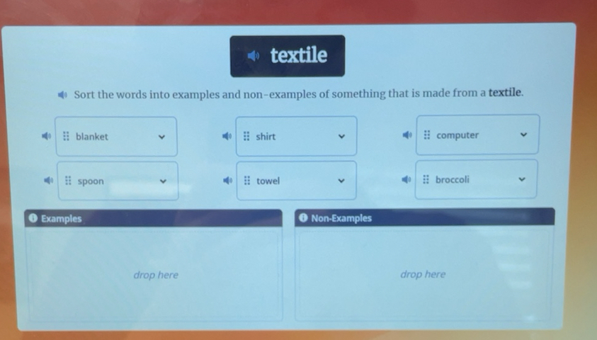 Solved: textile Sort the words into examples and non-examples of ...