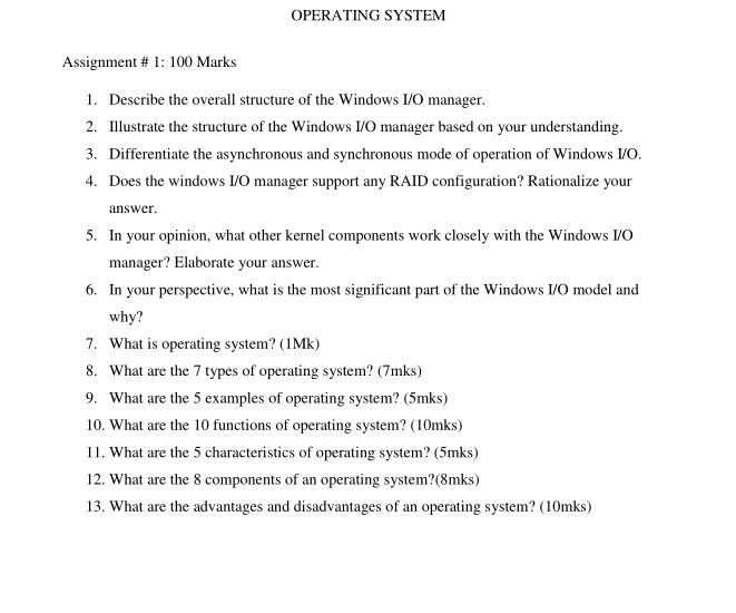 Solved: OPERATING SYSTEM Assignment # 1: 100 Marks 1. Describe the ...
