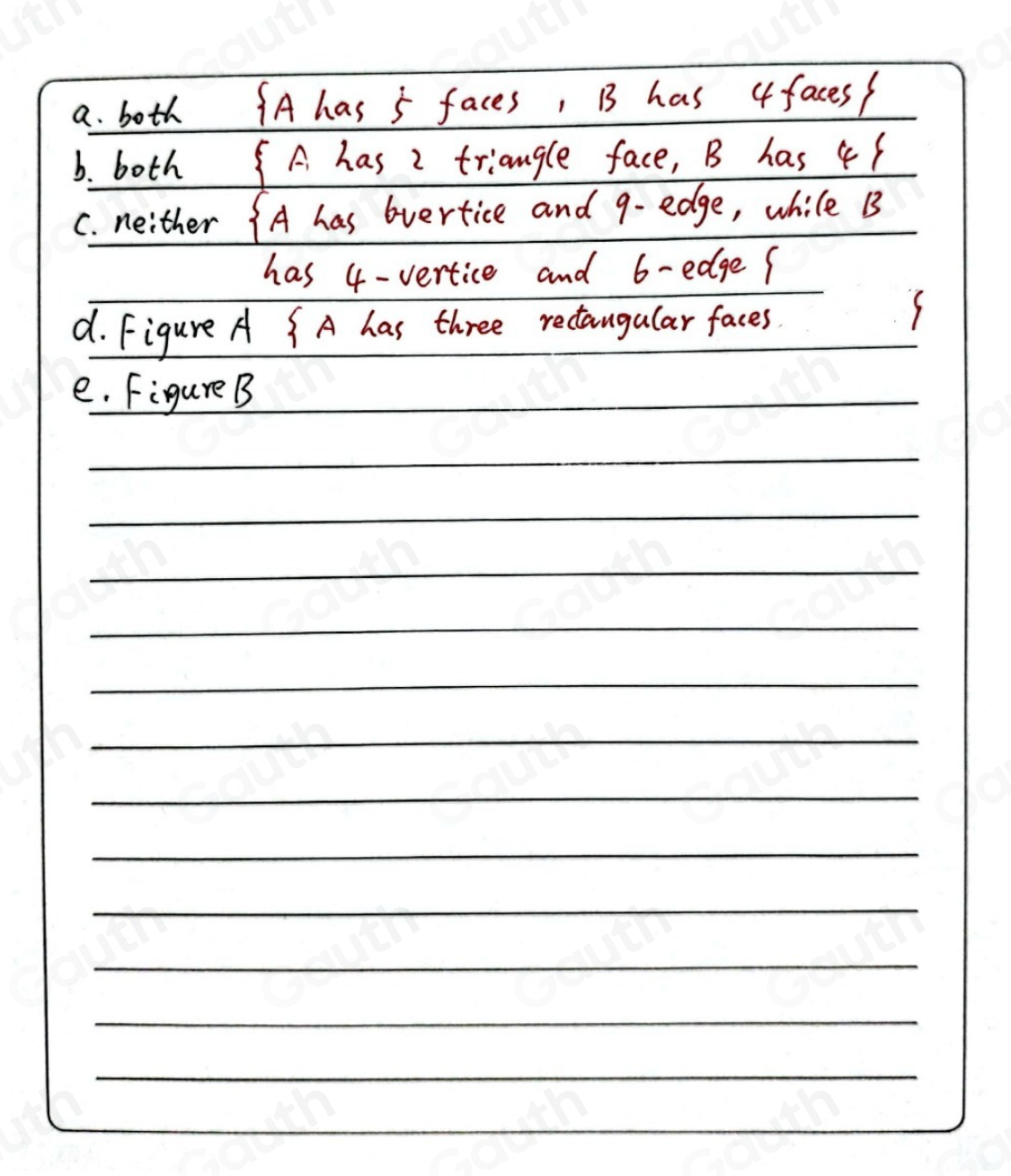 Solved: Here are two three-dimensional figures. Tell whether each of ...