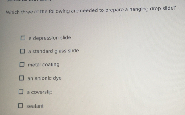 Solved: Which three of the following are needed to prepare a hanging ...