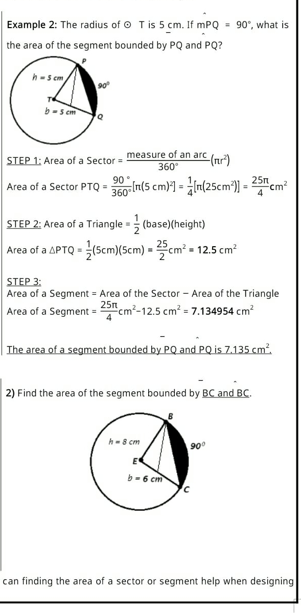 Solved: Example 2: The radius of ⊙ T is 5 cm. If mPQ=90° , what is the ...