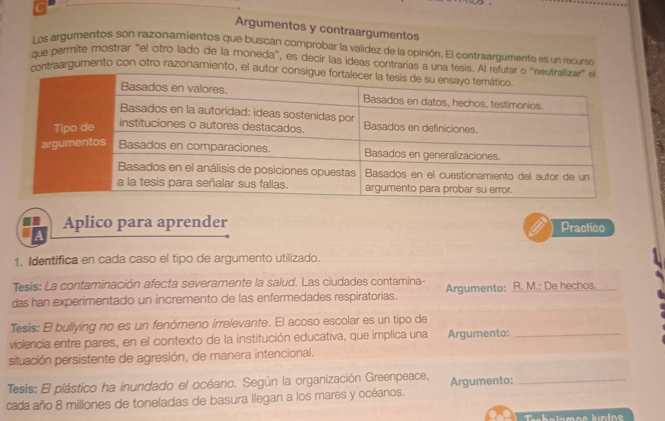 Resuelto:Argumentos y contraargumentos Los argumentos son razonamientos ...