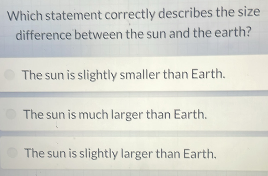 Solved: Which statement correctly describes the size difference between ...