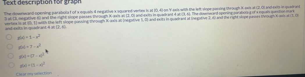 Solved: Text description for graph The downward opening parabola f of x ...