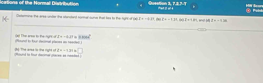Solved: ications of the Normal Distribution HW Score Point Part 2 of 4 ...