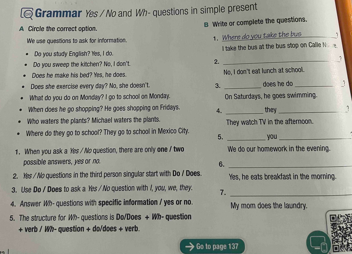 Resuelto:Grammar Yes / No and Wh- questions in simple present B Write ...