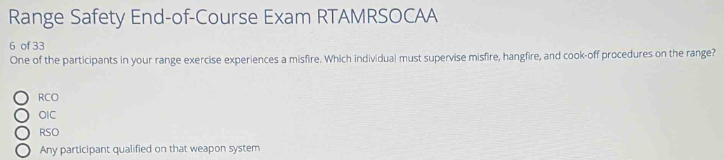 Solved: Range Safety End-of-Course Exam RTAMRSOCAA 6 of 33 One of the ...