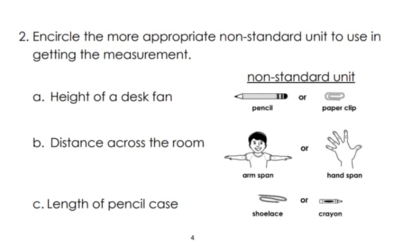 Solved: Encircle the more appropriate non-standard unit to use in ...