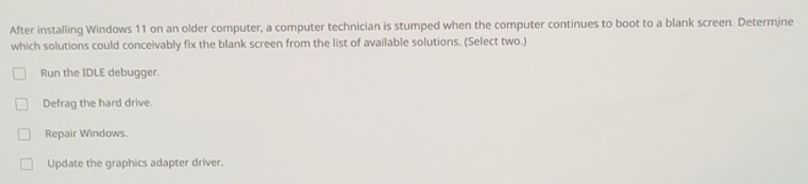 Solved: After installing Windows 11 on an older computer, a computer ...