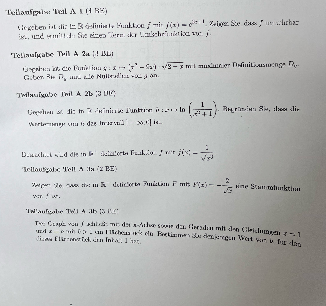 Gelöst:Teilaufgabe Teil A 1 (4 BE) Gegeben ist die in R definierte ...