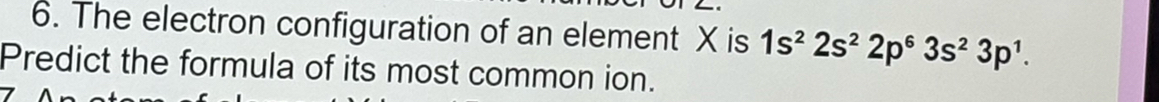 Selesai:The electron configuration of an element X is 1s^22s^22p^63s ...