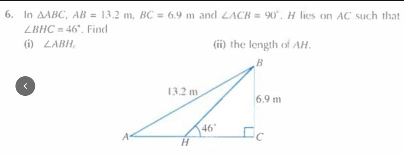 Solved: In ABC,AB=13.2m,BC=6.9m and ∠ ACB=90°. H lies on AC such that ∠ ...