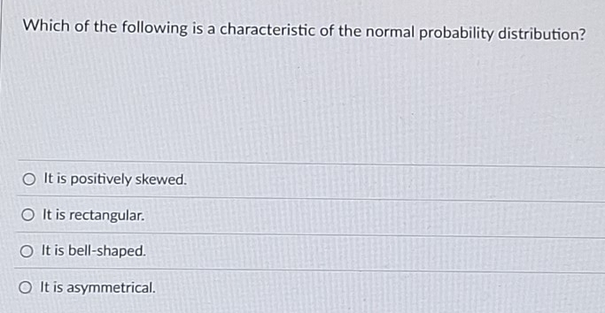 Solved: Which of the following is a characteristic of the normal ...