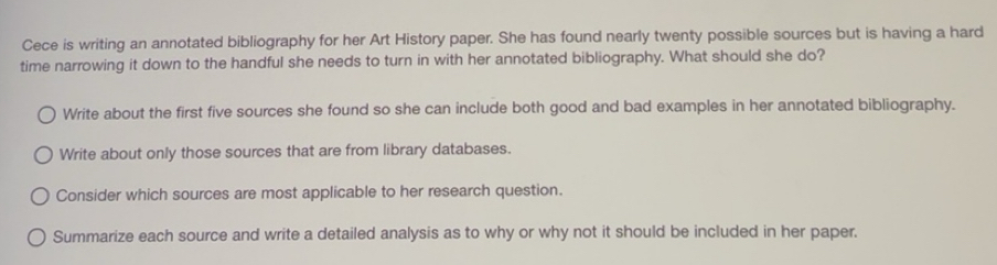 Solved: Cece is writing an annotated bibliography for her Art History ...