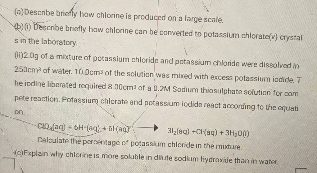 Résolu :Describe briefly how chlorine is produced on a large scale. (b ...