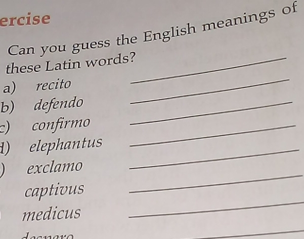 Solved: ercise Can you guess the English meanings of these Latin words ...