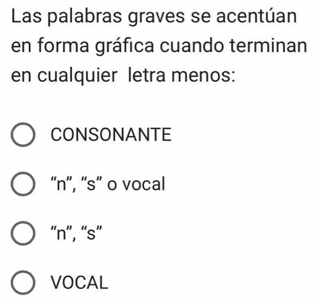 Resuelto:Las palabras graves se acentúan en forma gráfica cuando ...