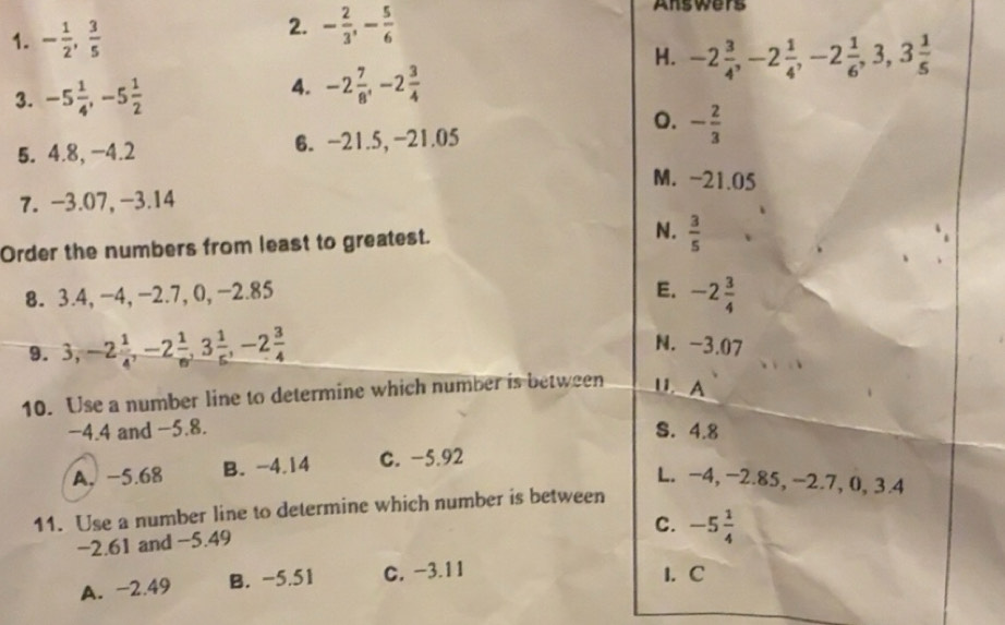 Solved: - 1/2 , 3/5 2. - 2/3 , - 5/6 Answers H. -2 3/4 , -2 1/4 , -2 1/6 , 3, 3 1/5 4. 3. -5 1 ...
