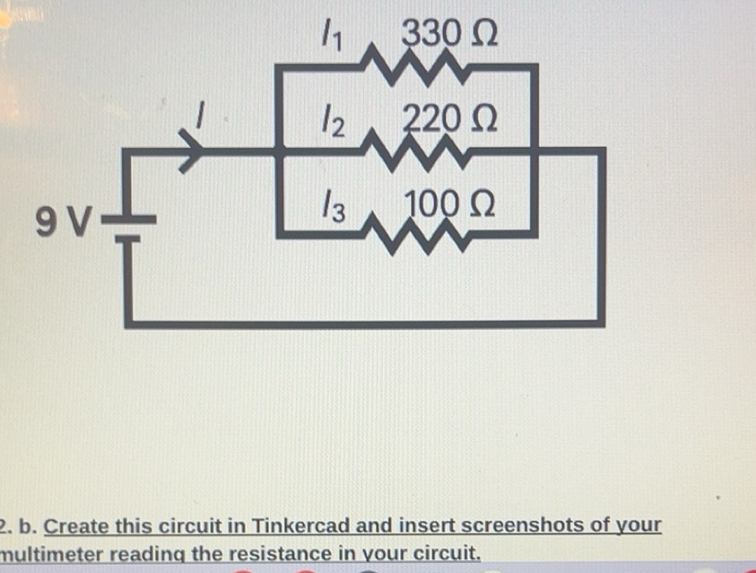 Solved: Create this circuit in Tinkercad and insert screenshots of your ...