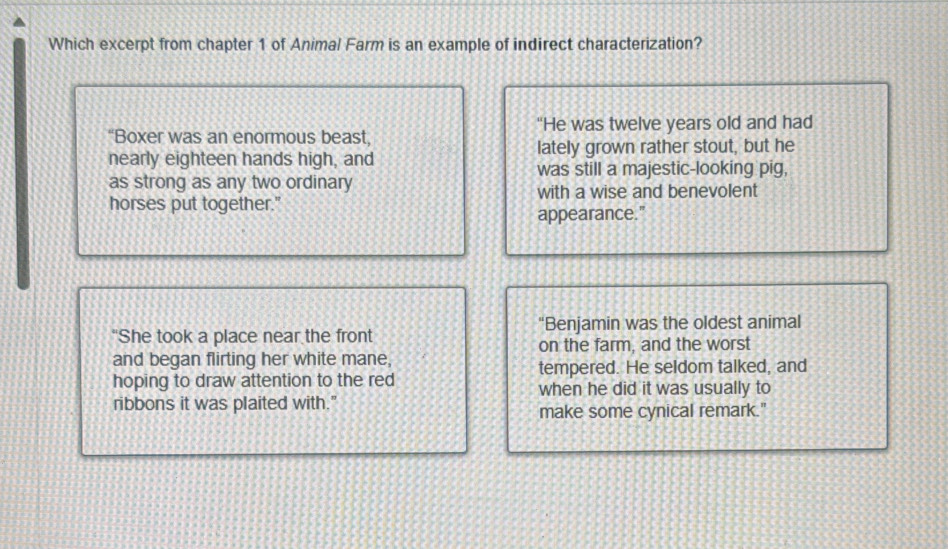 Solved: Which excerpt from chapter 1 of Animal Farm is an example of ...
