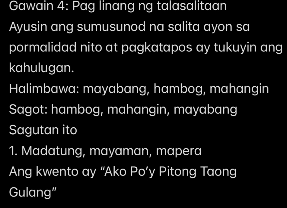 Solved: Gawain 4: Pag linang ng talasalitaan Ayusin ang sumusunod na ...