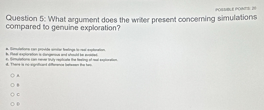 Solved: POSSIBLE POINTS: 20 Question 5: What argument does the writer ...