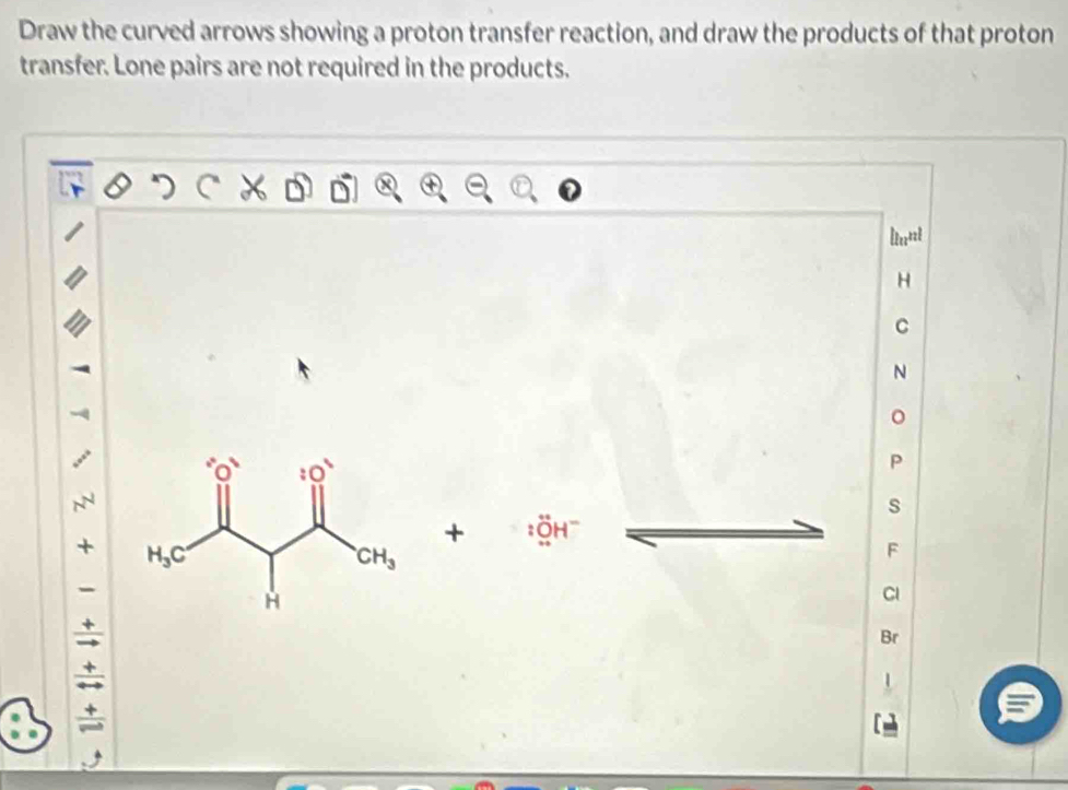 Solved: Draw the curved arrows showing a proton transfer reaction, and draw the products of that ...