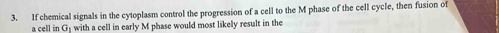 Solved: If chemical signals in the cytoplasm control the progression of ...