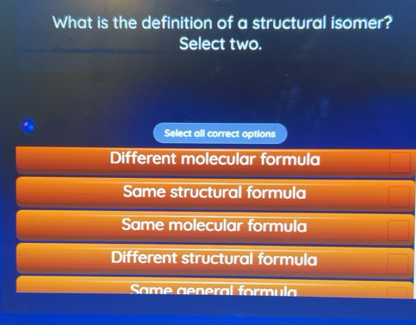 Resuelto:What is the definition of a structural isomer? Select two ...