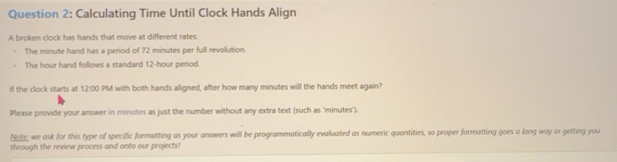 Solved: Calculating Time Until Clock Hands Align A broken clock has ...