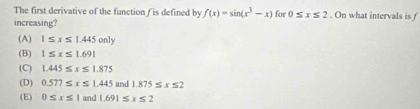 Solved: The first derivative of the function / is defined by f(x)=sin ...