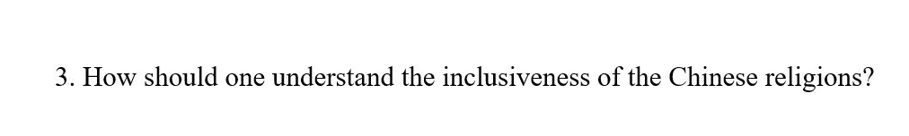Solved: How should one understand the inclusiveness of the Chinese ...