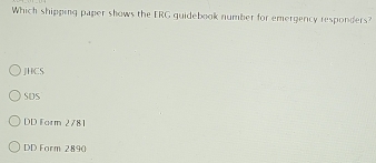 Solved: Which shipping paper shows the ERG quidebook number for ...