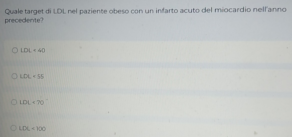 Risolto:Quale target di LDL nel paziente obeso con un infarto acuto del ...