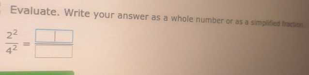 Solved: Evaluate. Write your answer as a whole number or as a ...