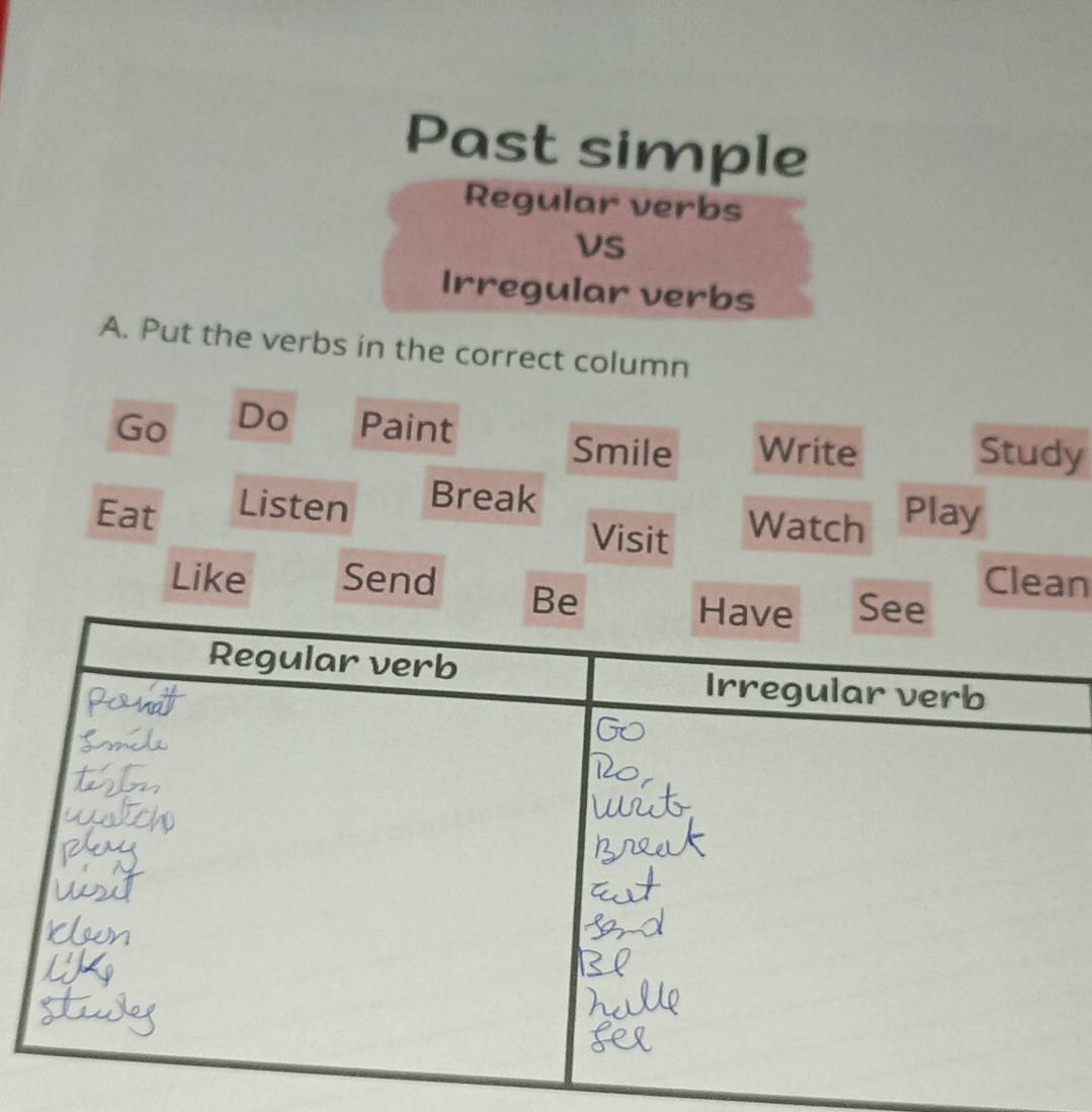 Resuelto:Past simple Regular verbs vs Irregular verbs A. Put the verbs ...
