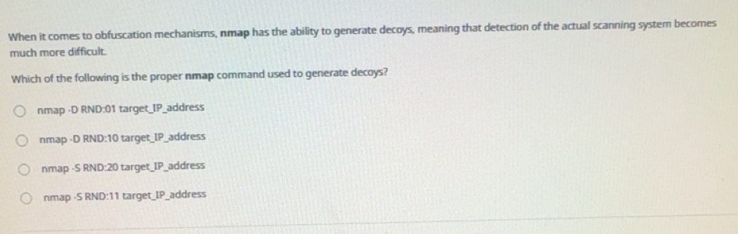 Solved: When it comes to obfuscation mechanisms, nmap has the ability ...