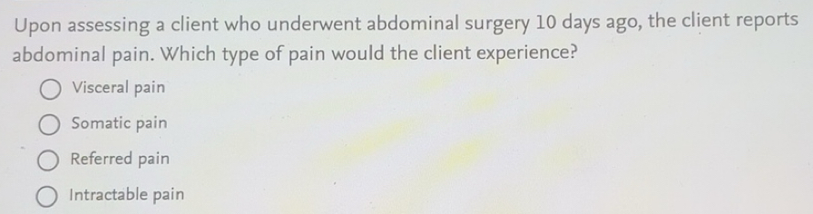 Solved: Upon assessing a client who underwent abdominal surgery 10 days ...