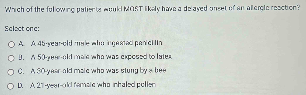 Solved: Which of the following patients would MOST likely have a ...