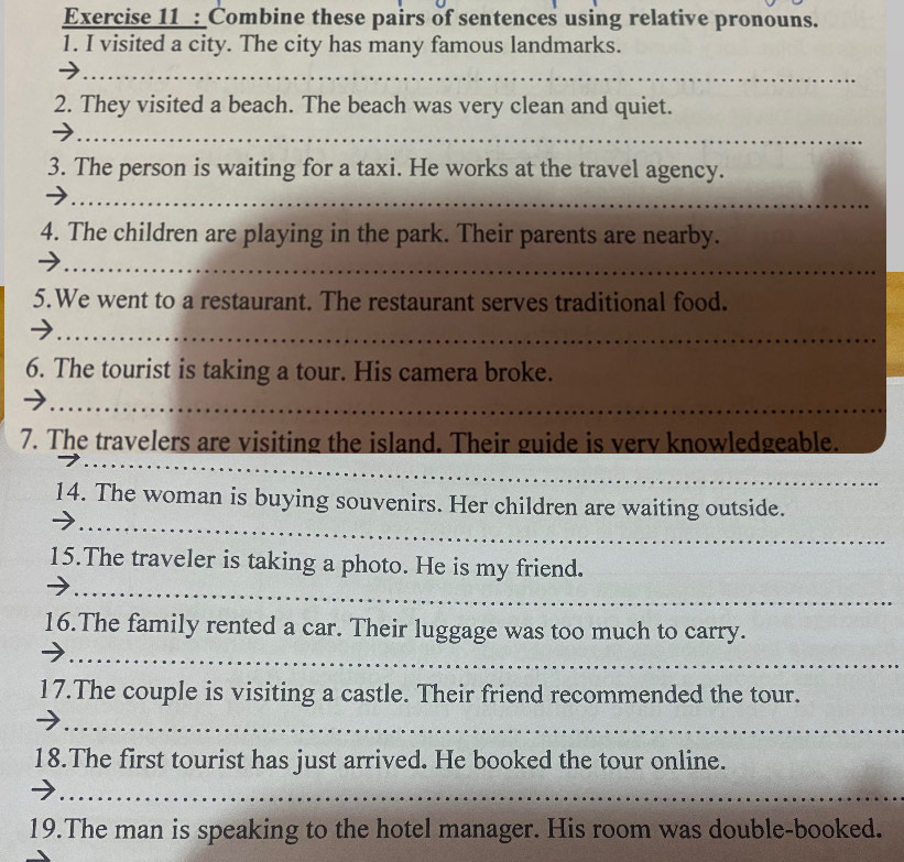 Giải quyết:Combine these pairs of sentences using relative pronouns. 1 ...