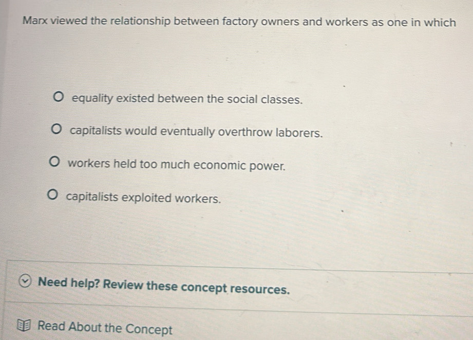Solved: Marx viewed the relationship between factory owners and workers ...