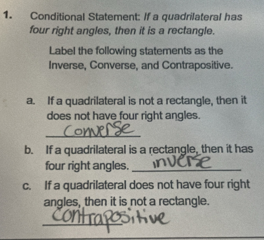 Solved: Conditional Statement: If a quadrilateral has four right angles ...