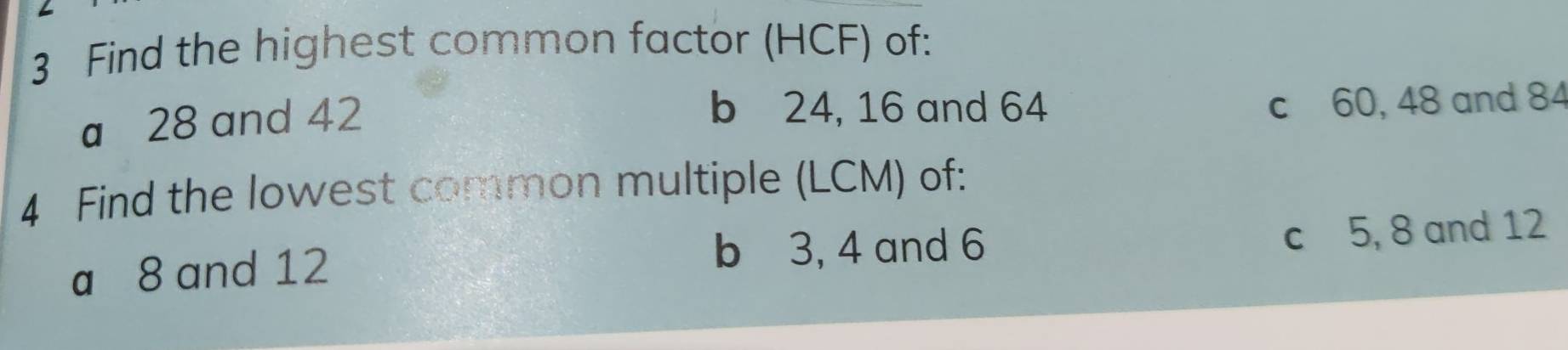 Solved: Find the highest common factor (HCF) of: a 28 and 42 b 24, 16 ...