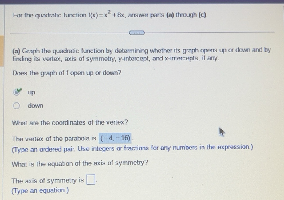Solved: For the quadratic function f(x)=x^2+8x , answer parts (a ...