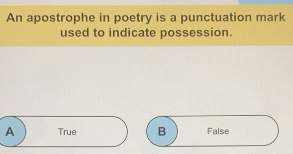 Solved: An apostrophe in poetry is a punctuation mark used to indicate ...
