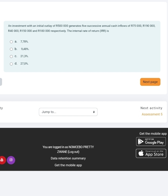 Solved: An investment with an initial outlay of R500 000 generates five ...
