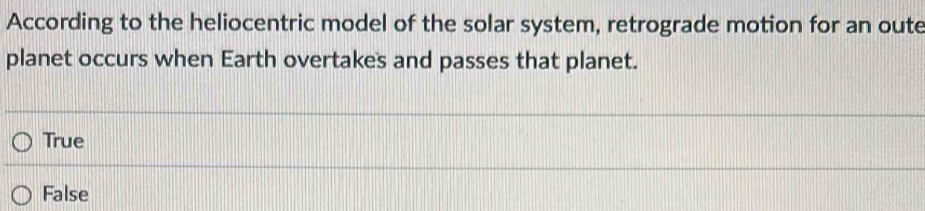 Solved: According to the heliocentric model of the solar system ...