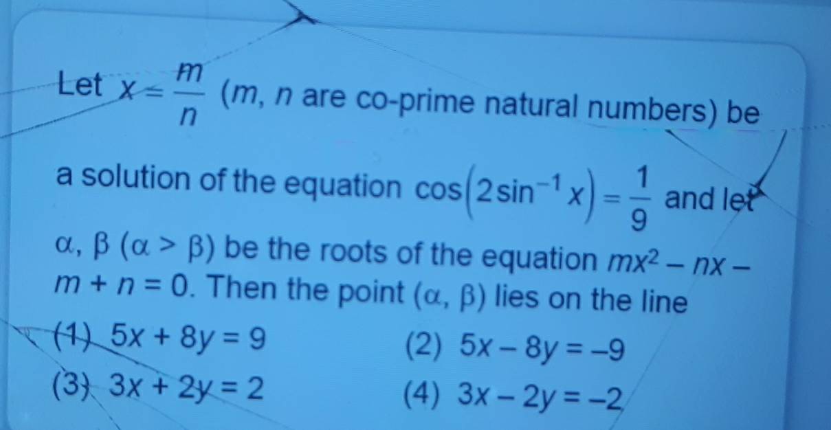 Solved: Let x= m/n (m, n are co-prime natural numbers) be a solution of ...