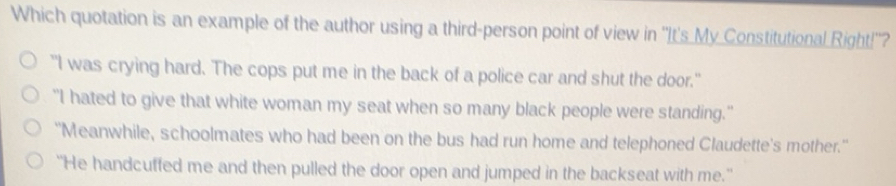 Solved: Which quotation is an example of the author using a third-person point of view in ''It's ...